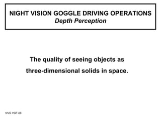Driving Miss Night Vision Goggles (NVGs) | PPT