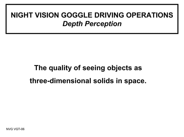 Driving Miss Night Vision Goggles (NVGs) | PPT | Eye and Vision ...