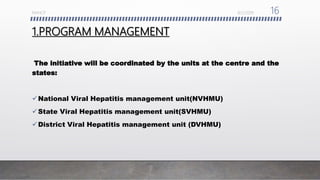 NATIONAL VIRAL HEPATITIS CONTROL PROGRAM | PPTX