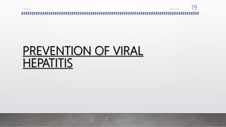 NATIONAL VIRAL HEPATITIS CONTROL PROGRAM | PPTX
