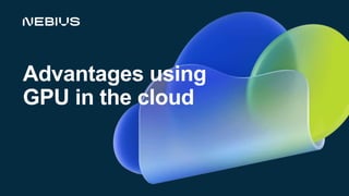 NVIDIA-NEBIUS-webinar-slides.pptx | Cloud Computing | Internet