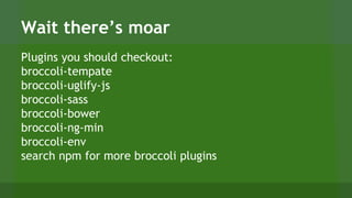 Broccoli.js presentation | PPTX