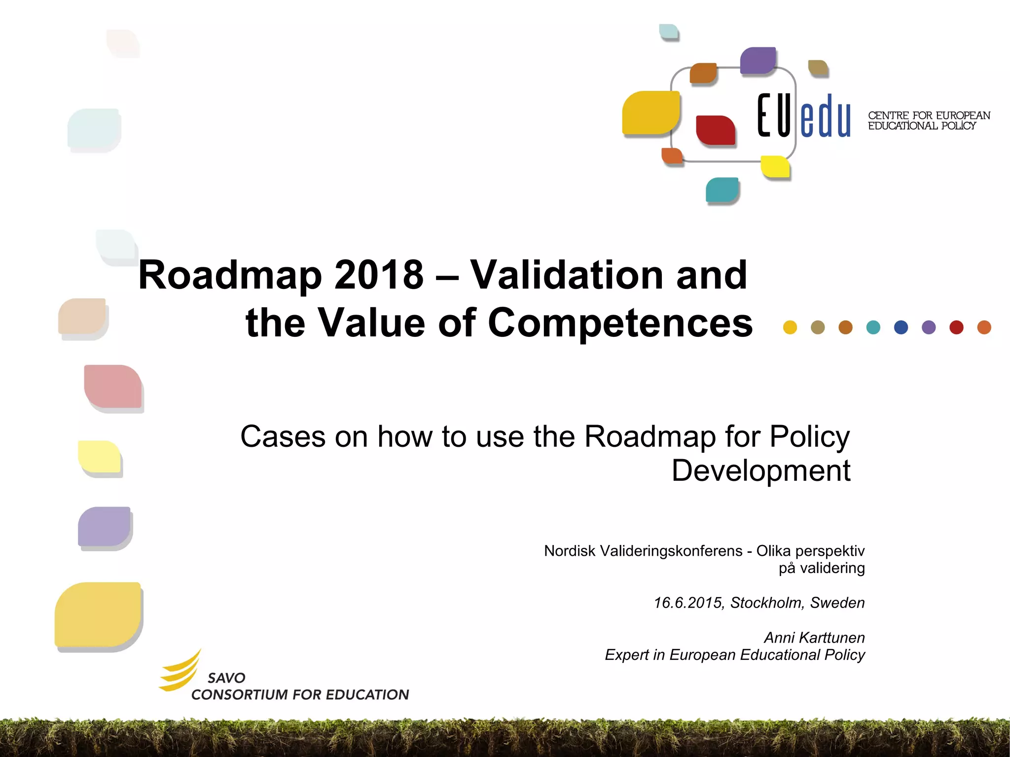 Roadmap 2018 - Validation in Ukraine and Egypt | PPT