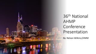 NW_36th AHMP Conference 110623.pdf