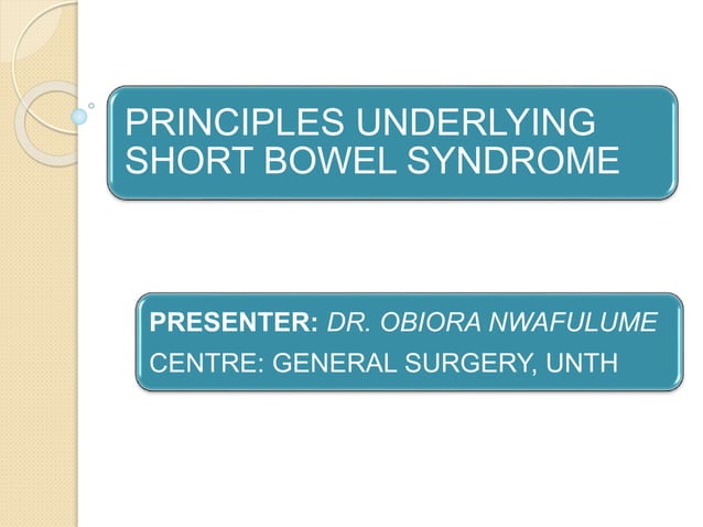 SHORT BOWEL SYNDROME | PPTX | Digestive Disorders | Diseases and Conditions