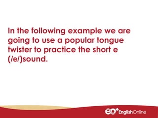 Tongue twisters and other pronunciation tips 1 | PPT