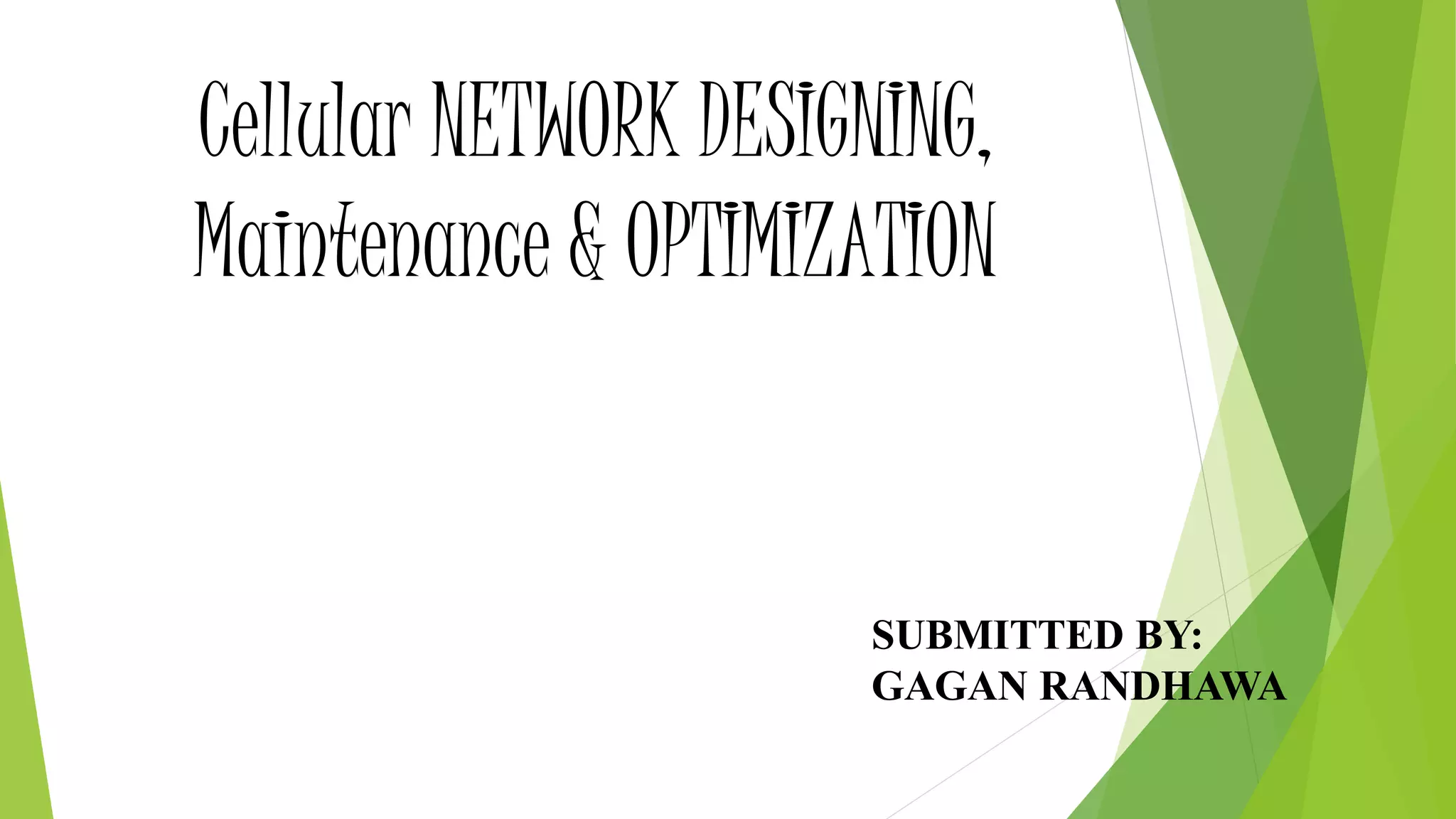 Network designing, maintenance & optimization | PPTX