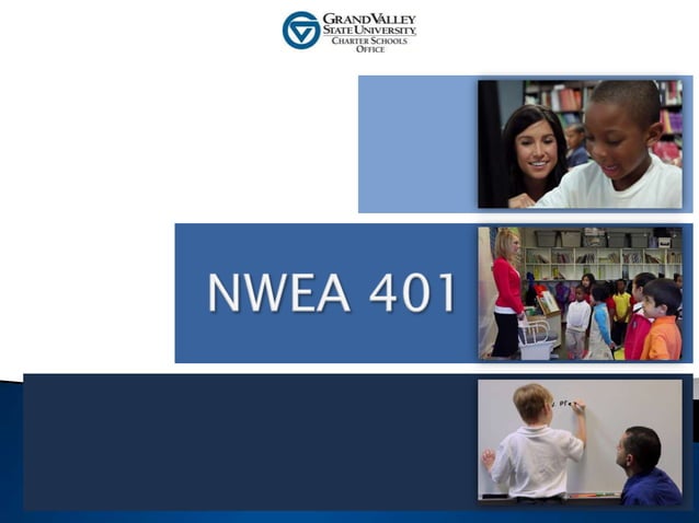 NWEA 401 PRESENTATION | PPTX