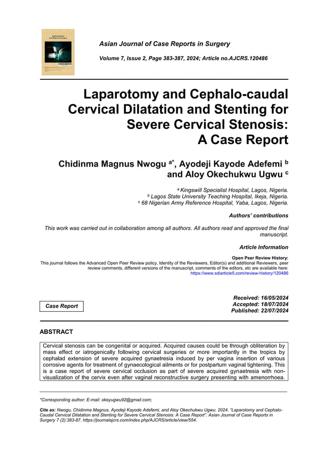 Laparotomy and Cephalo-caudal Cervical Dilatation and Stenting for Severe Cervical Stenosis: A ...