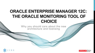 Oracle Enterprise Manager 12c: The Oracle Monitoring tool of choice ...