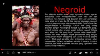 NWPresentasi CIRI RAS NEGROID DAN WEDDOID^.pptx
