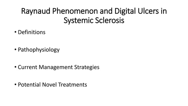 Raynaud Phenomenon and Digital Ulcers in Scleroderma | PPTX