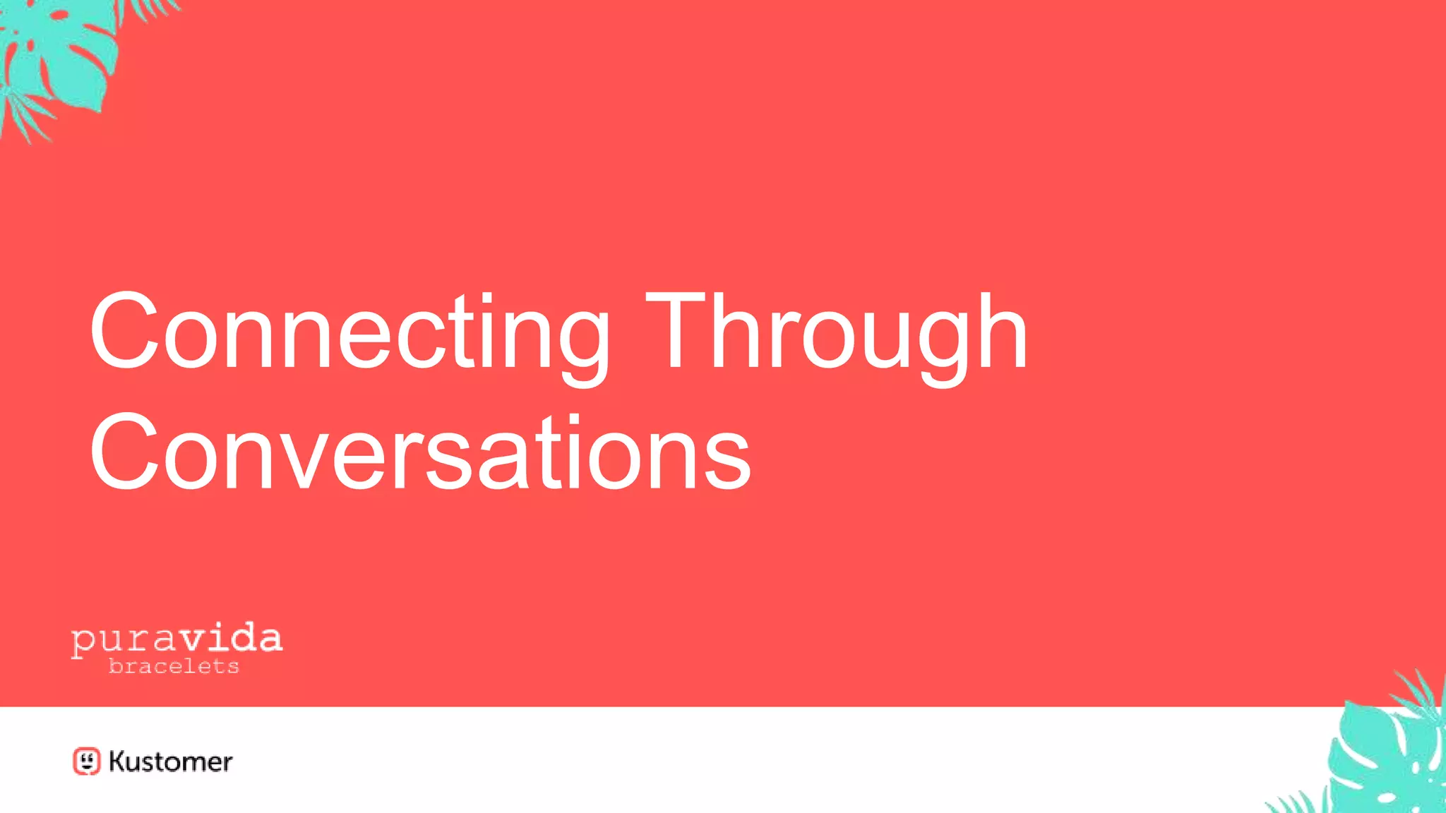 Connecting through conversations: Servicing the modern consumer in 2022 ...