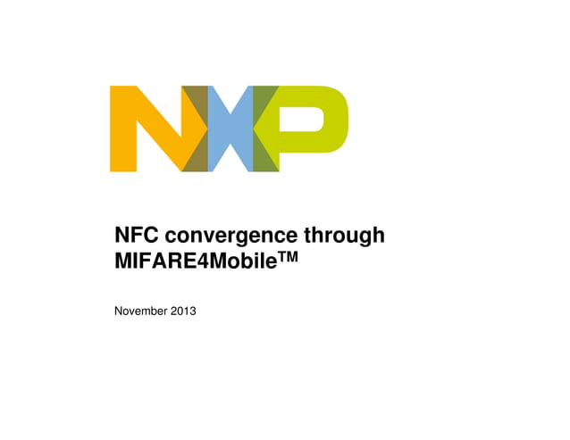 UFF Tech 2013 - NFC e o futuro da convergência - NXP | PPT