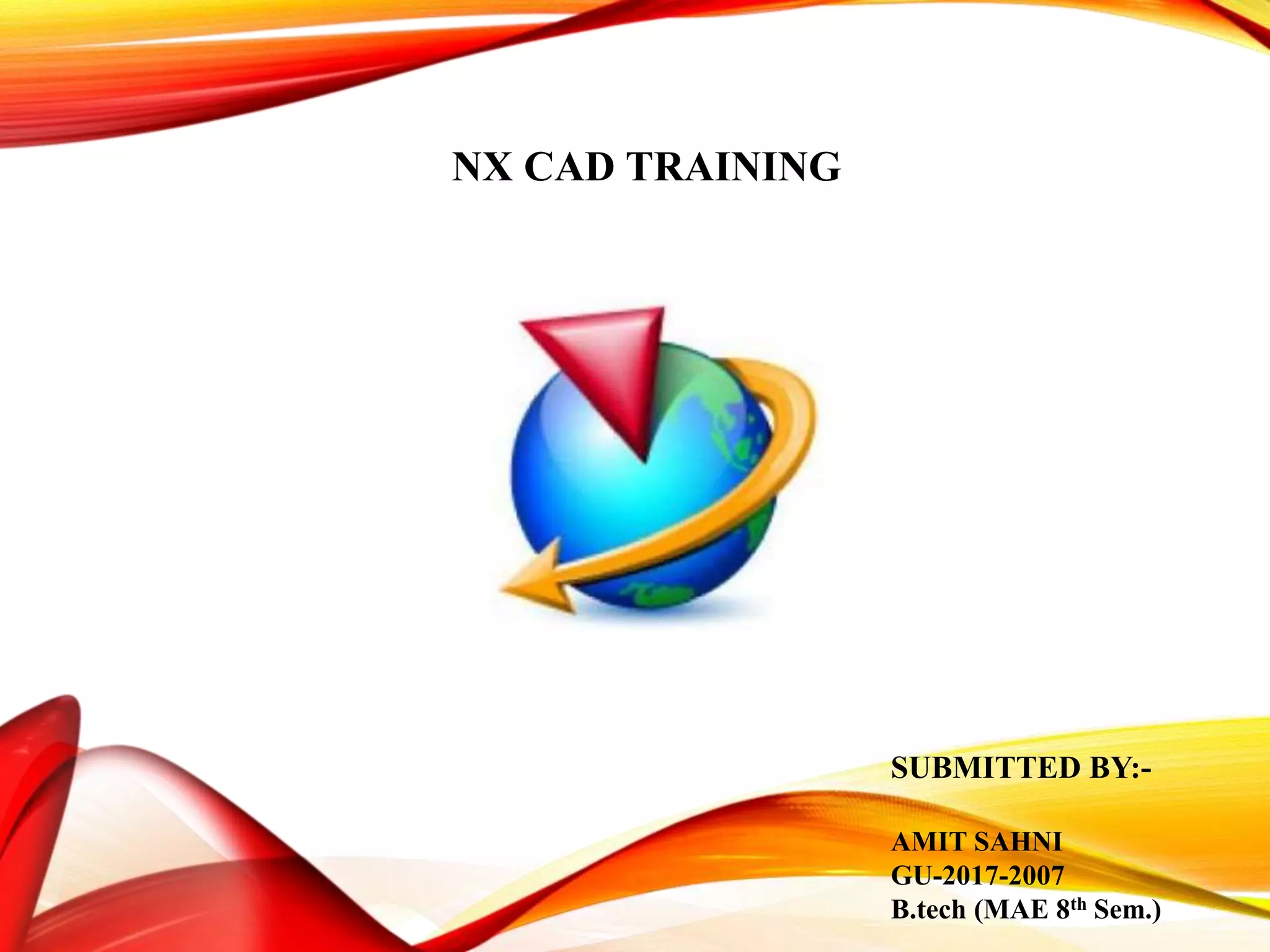 NX training Report | PPTX