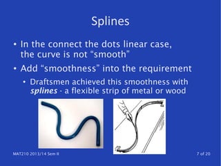 SJUT/MAT210/Interpolation/Splines 2013-14S2 | PPT