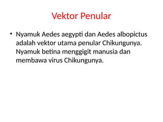 Nyamuk DBD nyamuk cikungunya ppt silakan | PPTX