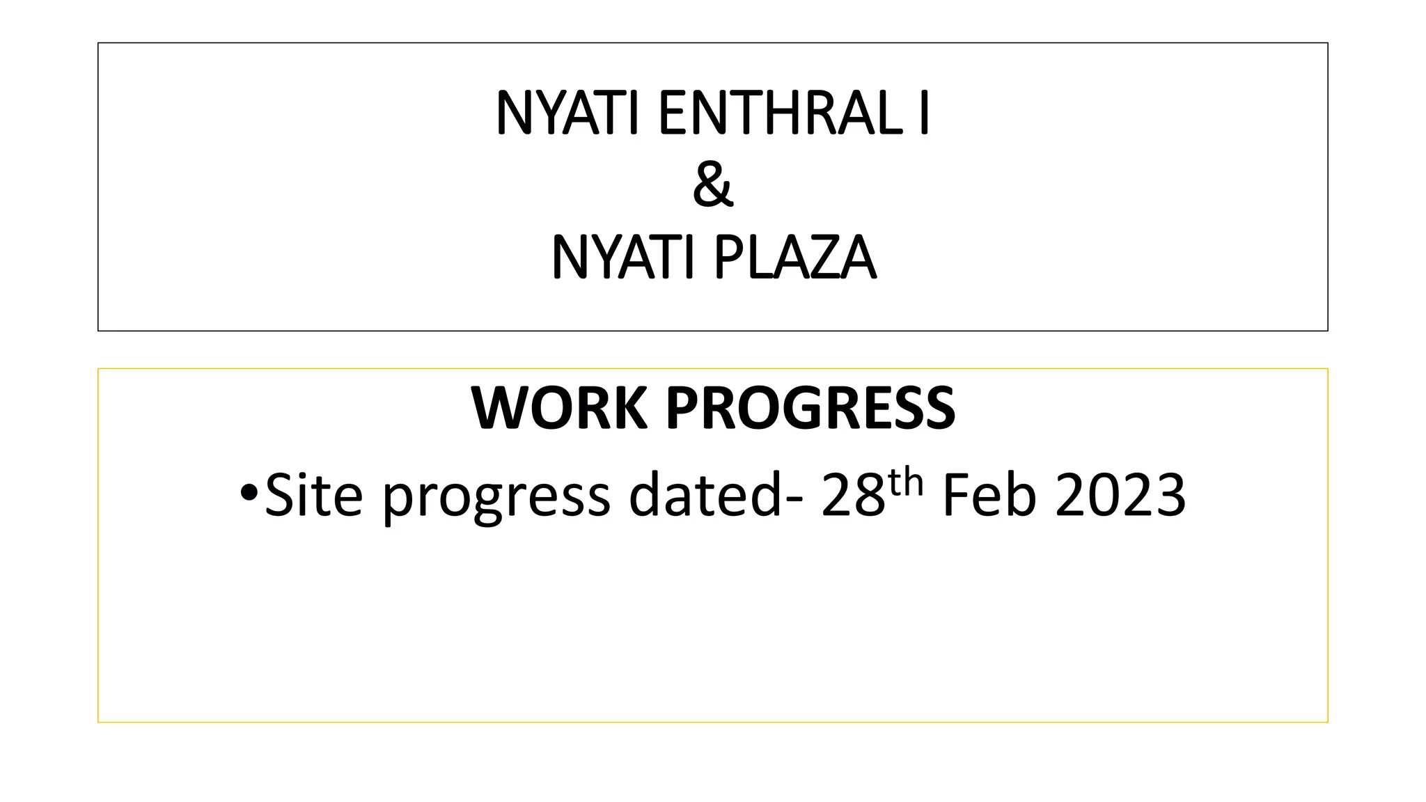 NYATI ENTHRAL I & PLAZA PROGRESS PICTURES.pptx