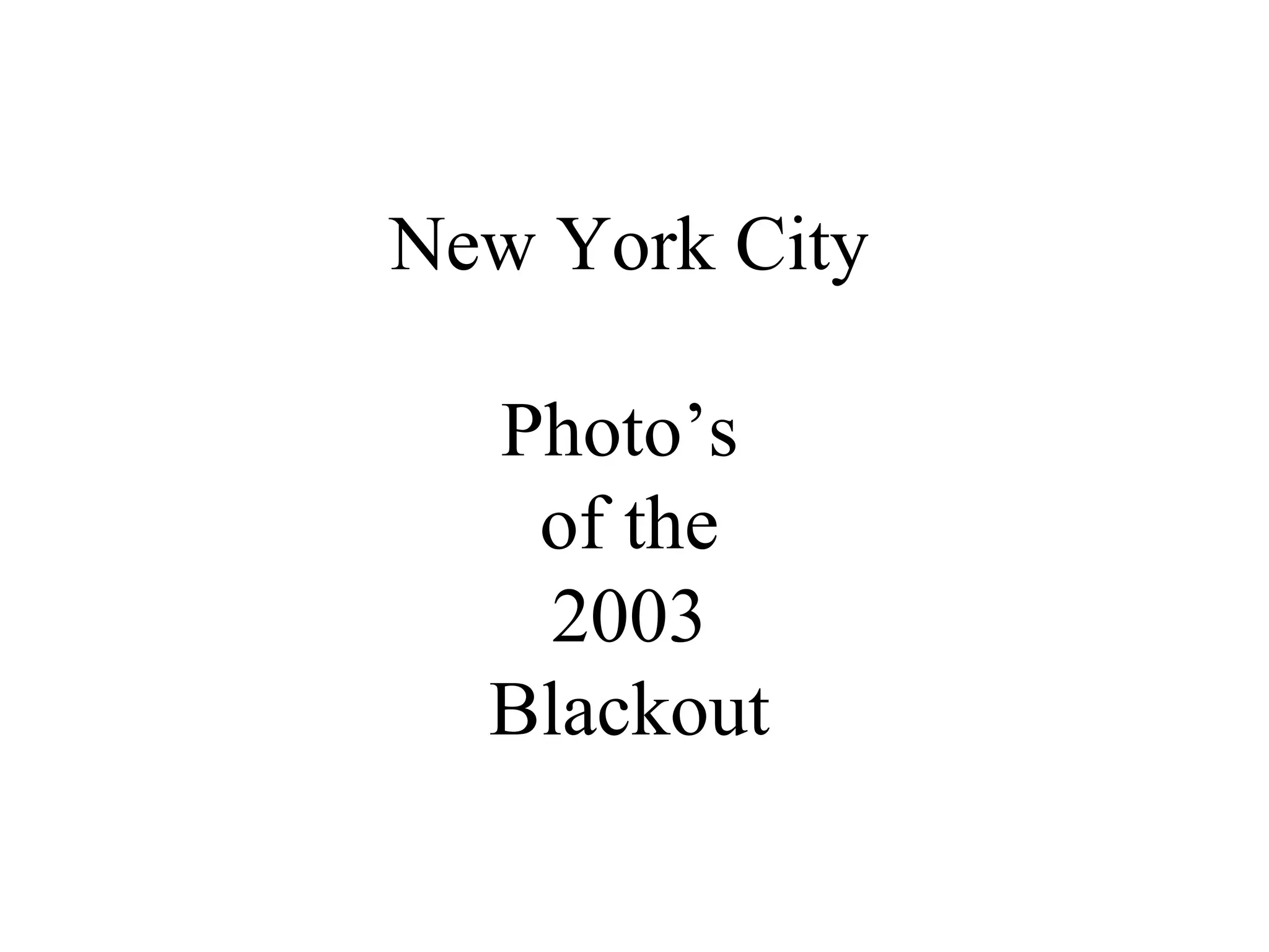 Nyc 2003 Blackout Photos | PPS