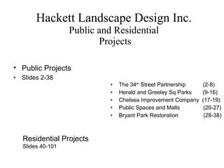 Hackett Landscape Design Public and Residential Projects | PPT