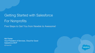 Getting Starting with Salesforce for Nonprofits | PPTX | Social Networking | Internet