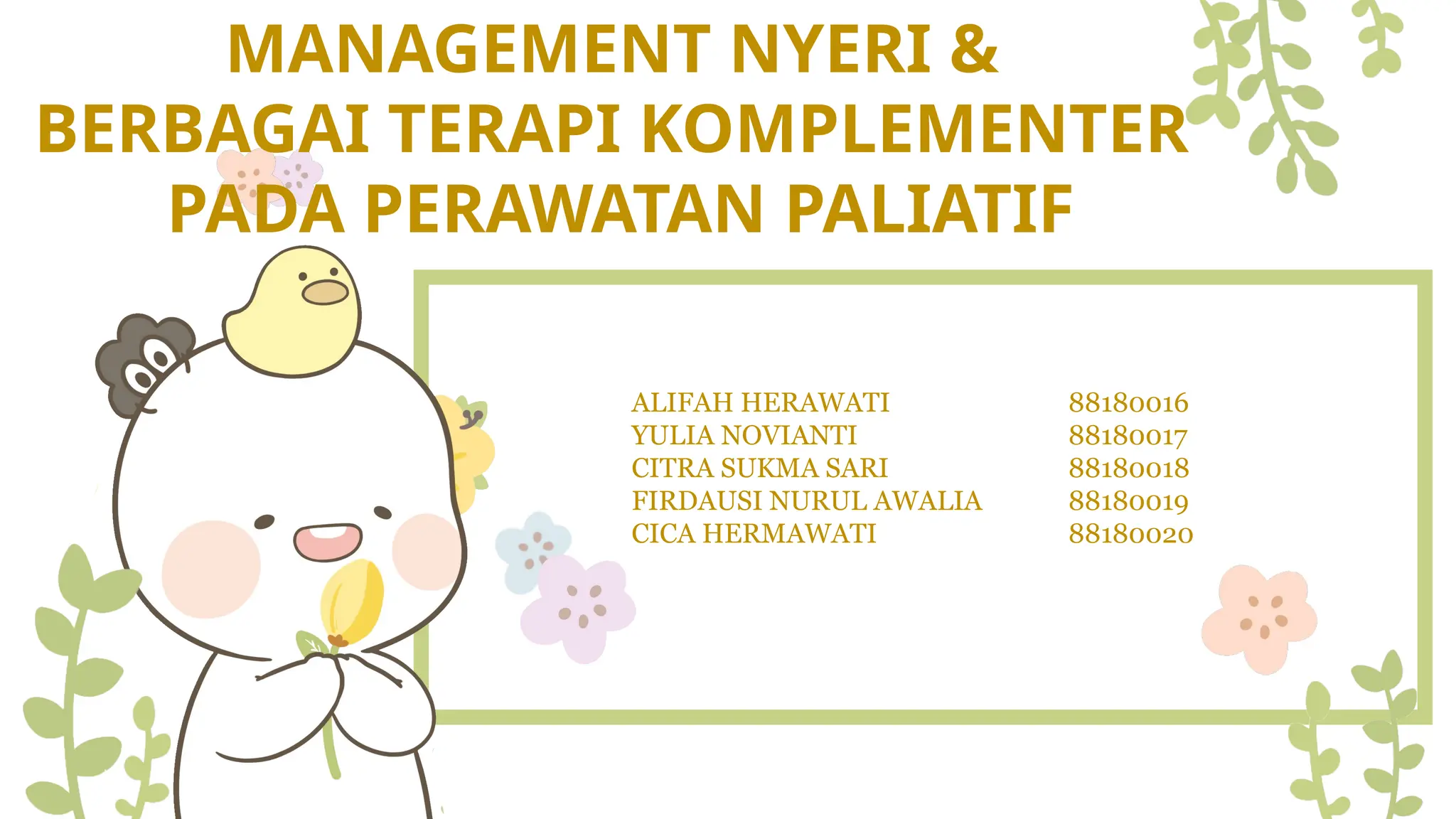 MANAGEMENT NYERI & BERBAGAI TERAPI KOMPLEMENTER PADA PERAWATAN PALIATIF | PPTX