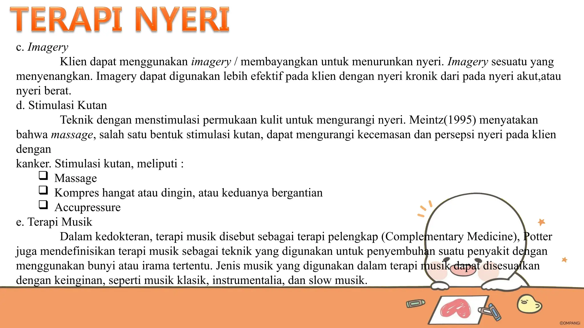 MANAGEMENT NYERI & BERBAGAI TERAPI KOMPLEMENTER PADA PERAWATAN PALIATIF ...