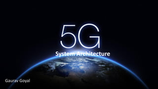 5G system Architecture and building blocks | PPT