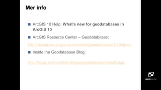 Nyheter i ArcSDE geodatabaser 10 | PDF