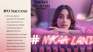 Nykaa - Brand Overview & Market Penetration Strategy | PPT
