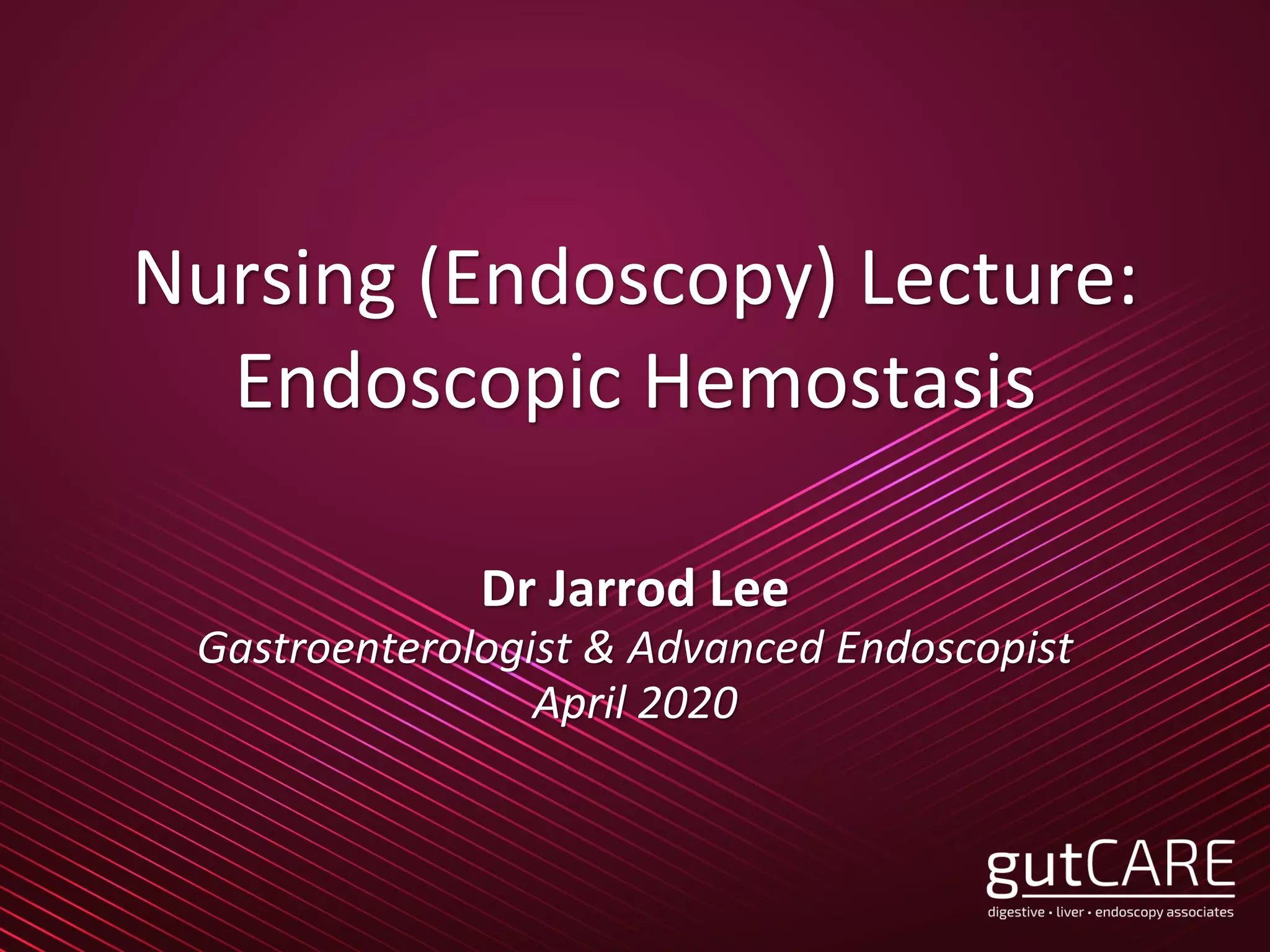 Endoscopic Hemostasis - for Endoscopy Nurses | PDF
