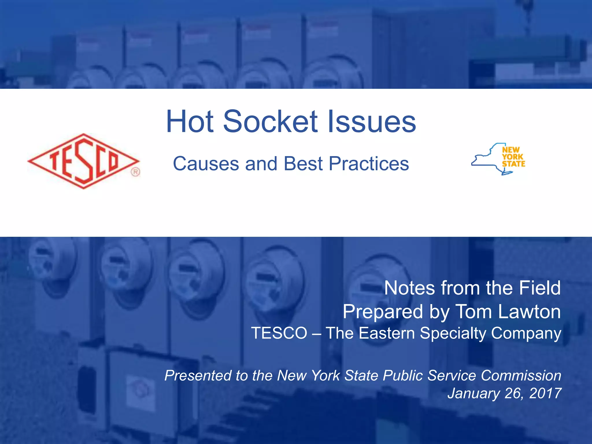 Ny psc 2017 hot socket issues causes and best practices 1-26-17 | PPTX