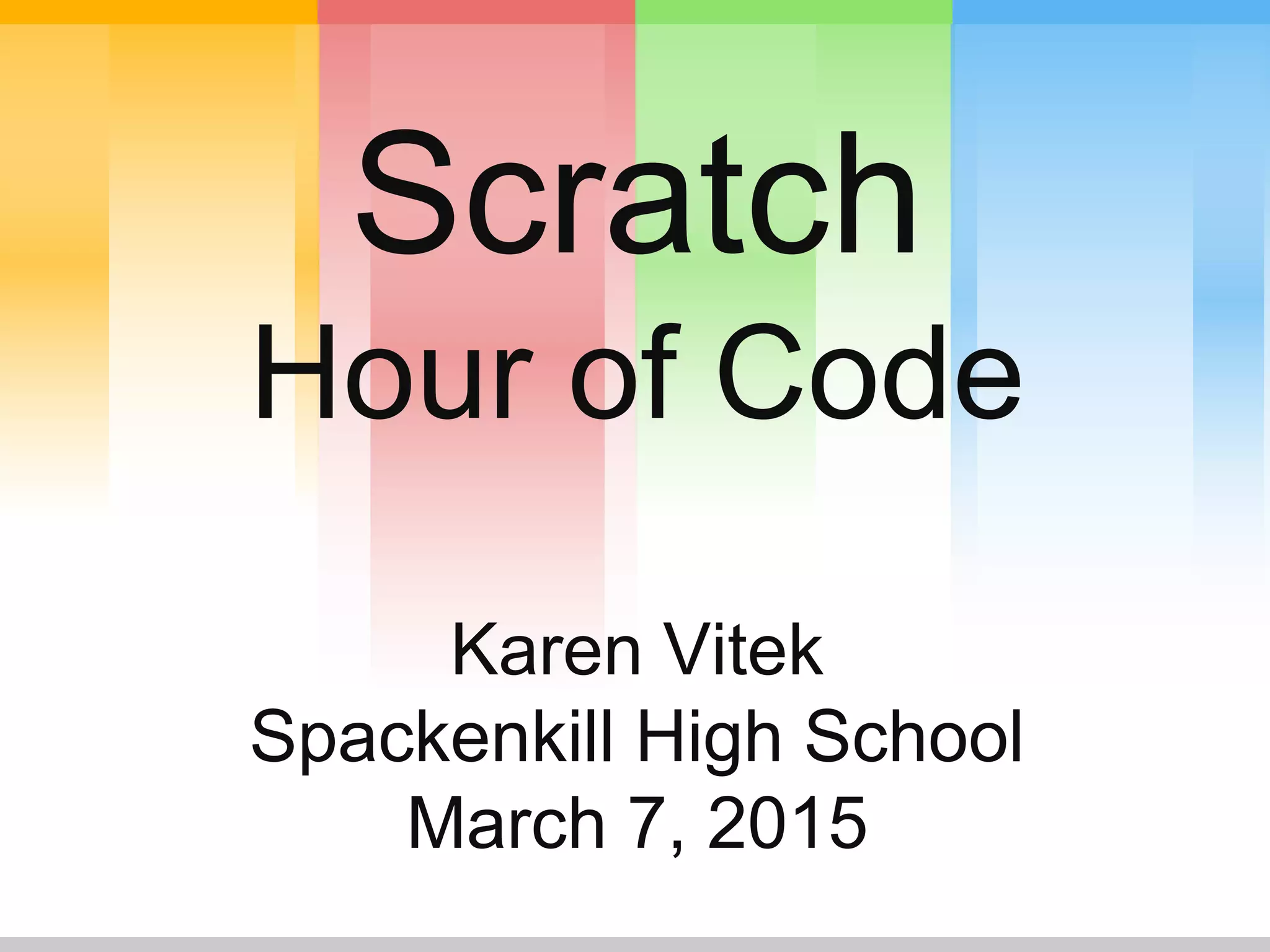NYSCATE HV 2015 Scratch Hour of Code | PPTX