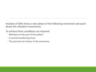 NYSTAGMUS involuntary eye movement, types management, .pptx