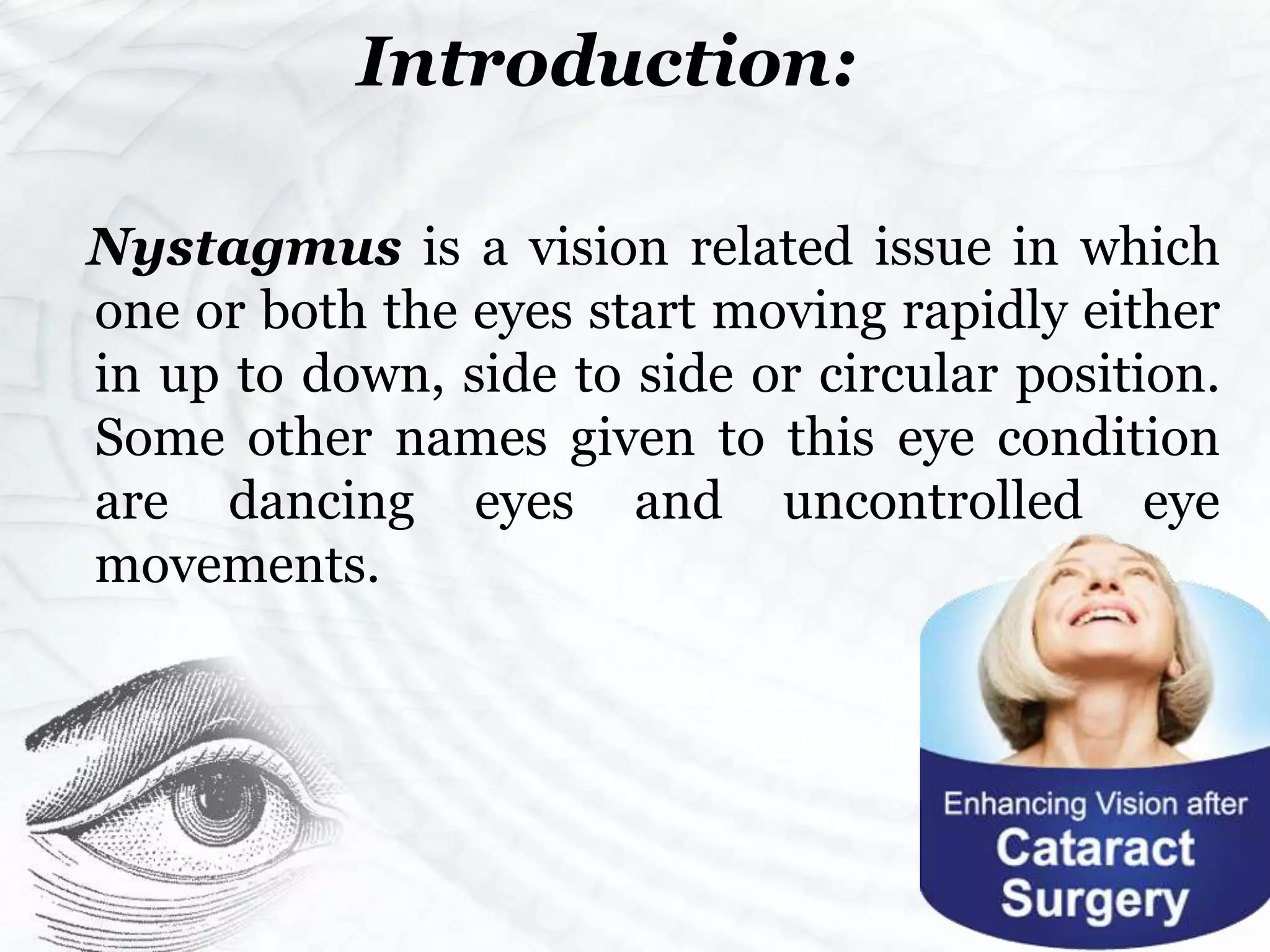 Nystagmus- Symptoms, Causes & Treatment Options Explained | PPTX