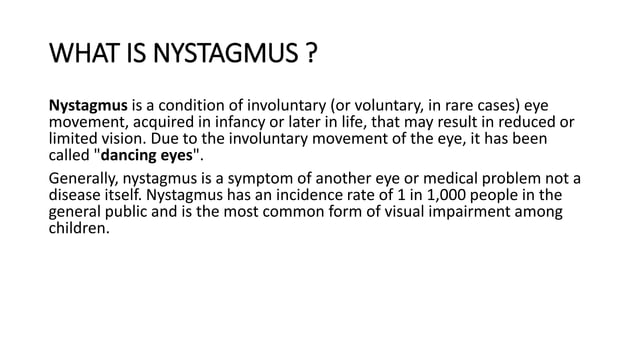 Nystagmus assessments and management mehedi | PPTX | Eye and Vision ...