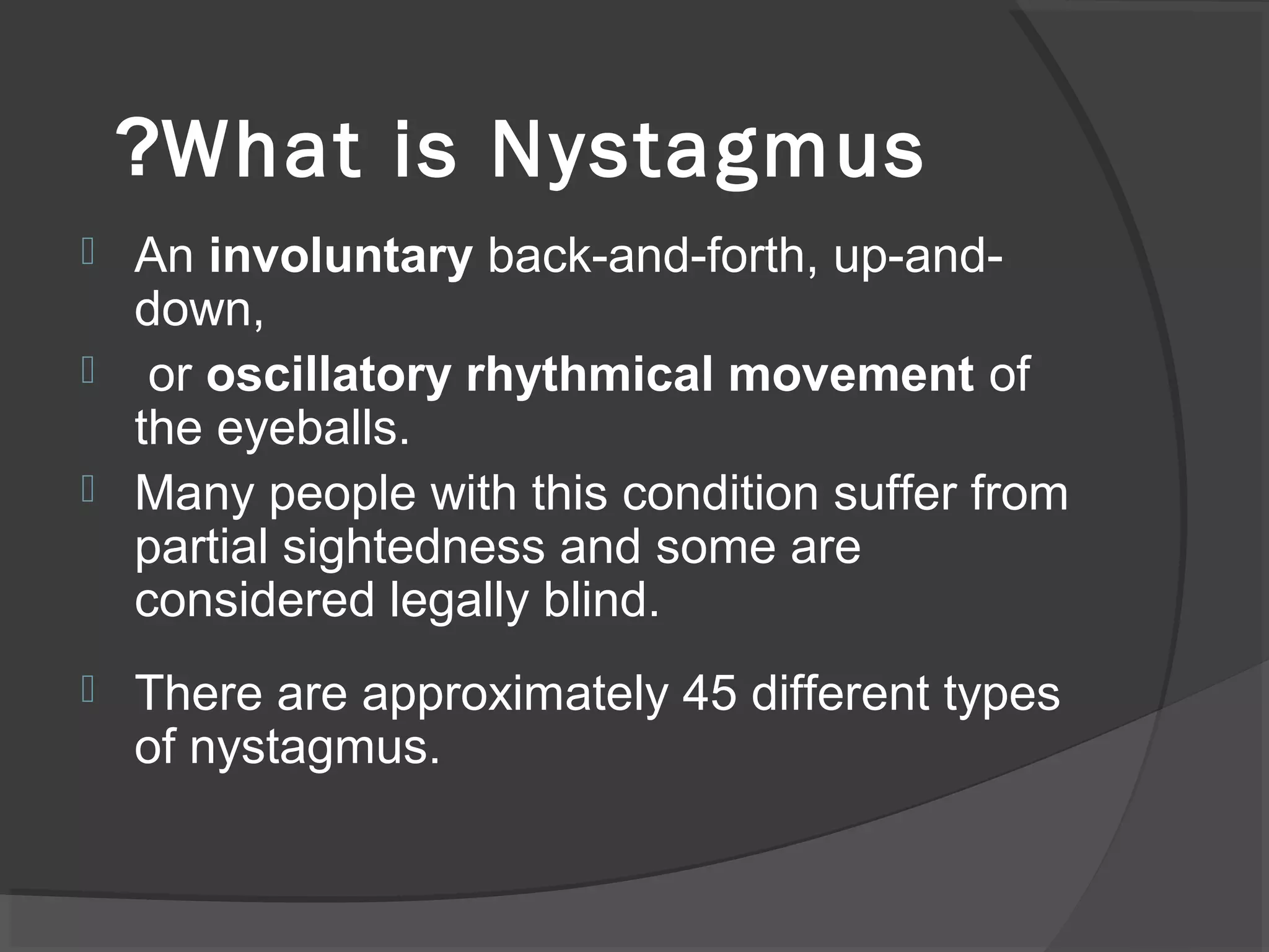 Nystagmus by yehia matter | PPT