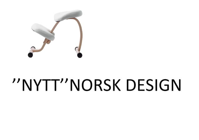 Nytt’’ norsk design | PPT