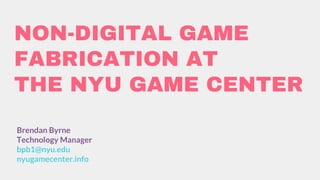 Non-digital Game Fabrication | PPT