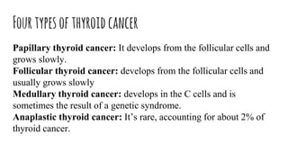 Thyroid cancer | PPTX