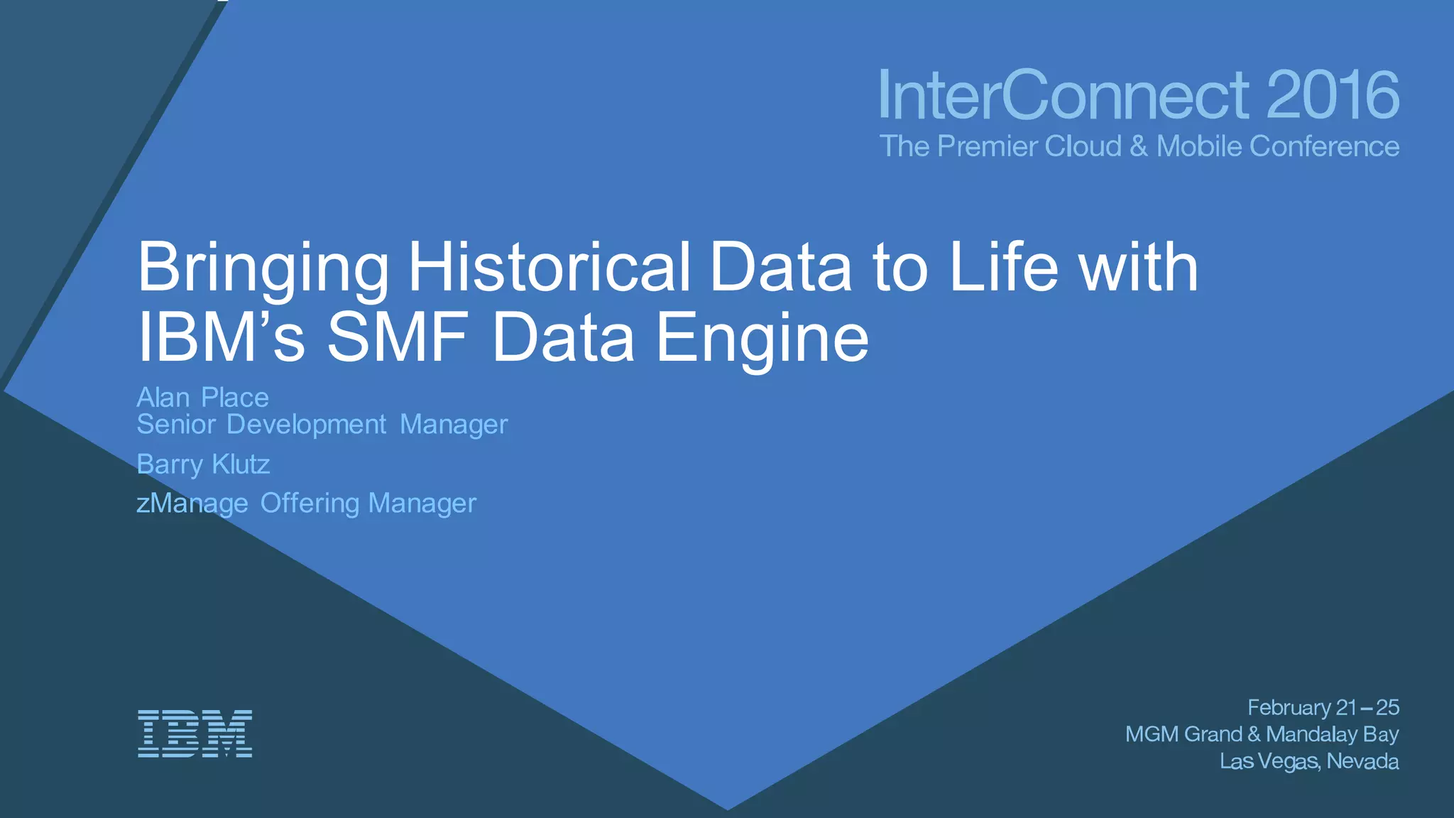 NZS-4532 - Bringing Historical Data to Life with IBMs SMF Data Engine | PPT
