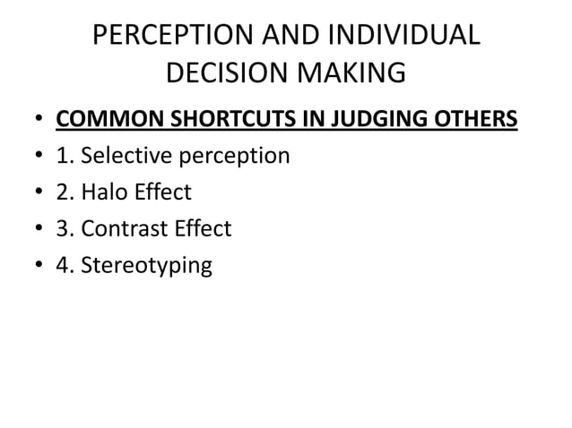 O.b. c 6 perception and individual decision making | PPTX | Science
