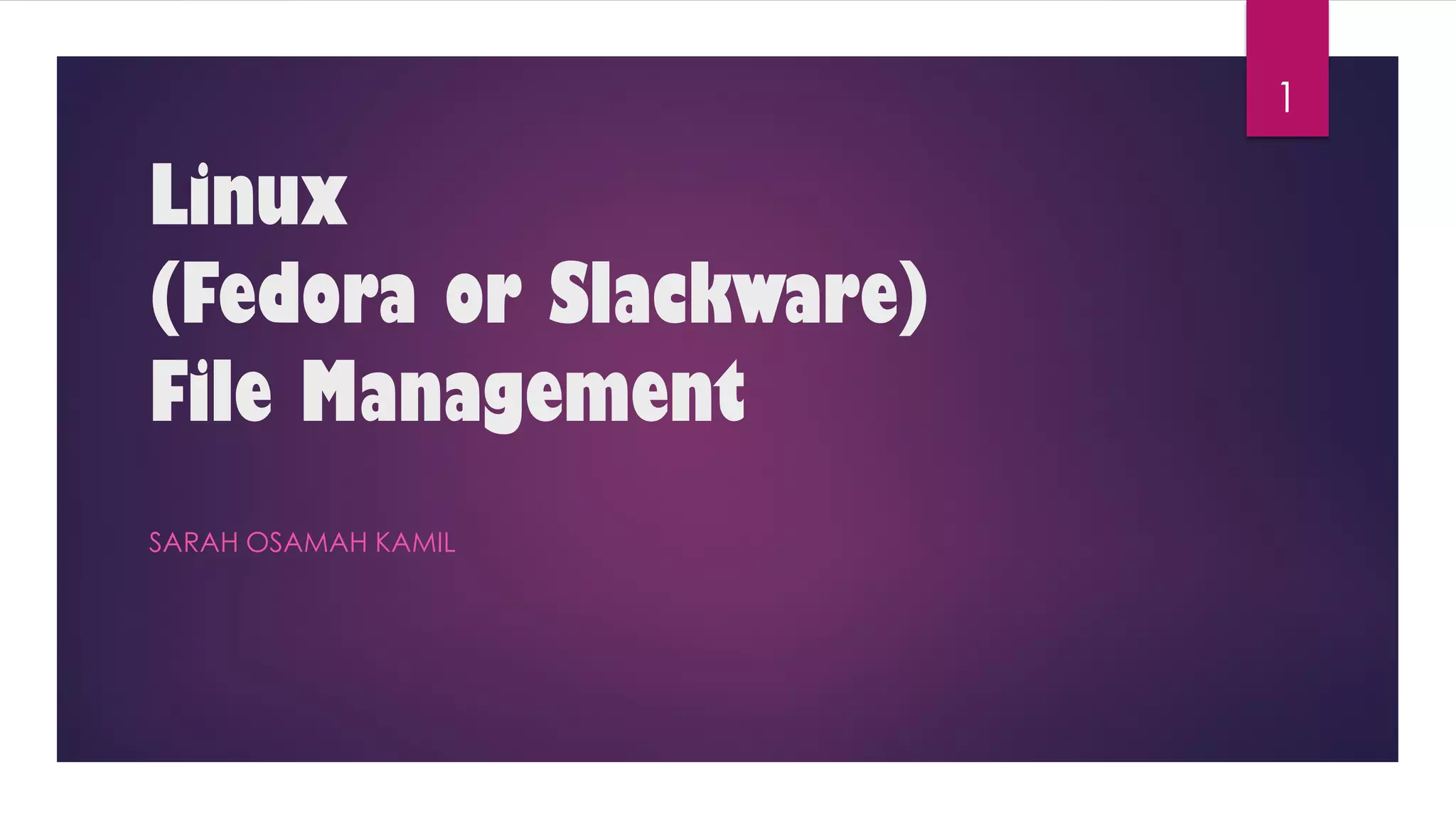 Linux (Fedora File Management) | PPT