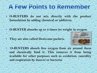 O Busters Supplier - Oxygen Absorber Supplier | PPT