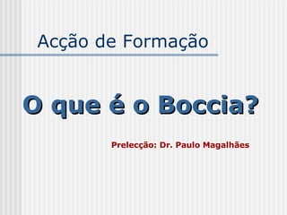 O Que E O Boccia | PPS