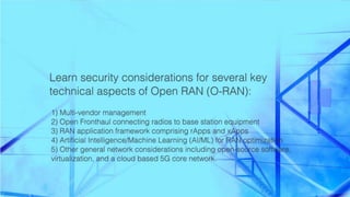 O-RAN, OPEN RAN, 5G SECURITY TRAINING | PPTX