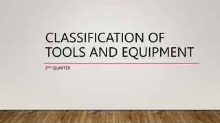 Classification_of_Tools_and_Equipment.pptx