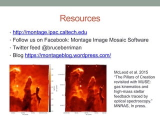 The next generation of the Montage image mosaic engine | PPT