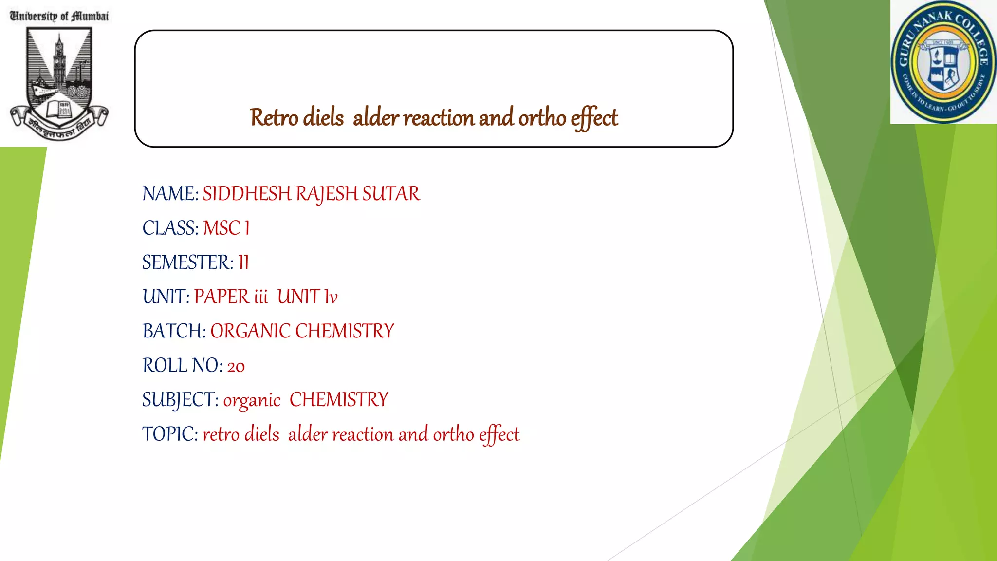 Retro diels alder reaction and ortho effect | PPTX