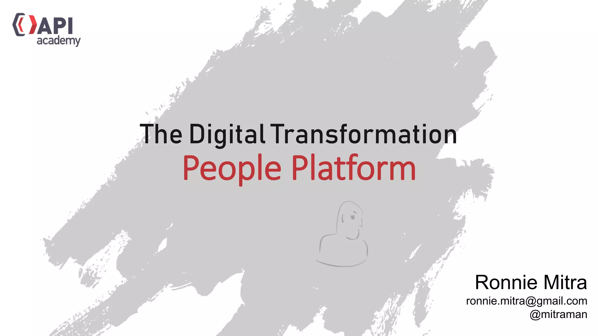 APIdays Paris 2018 - The Digital Transformation People Platform Ronnie ...